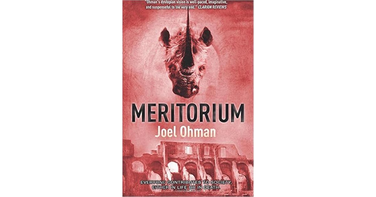 Meritorium (Meritropolis, #2) by Joel Ohman