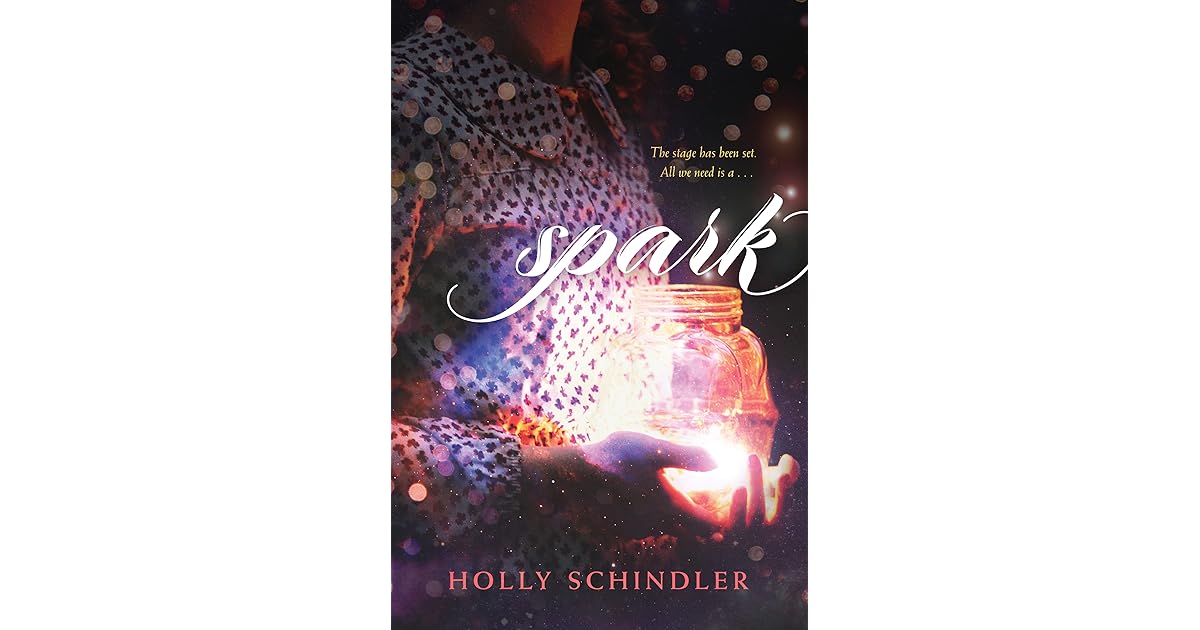 Spark by Holly Schindler