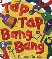 Tap Tap Bang Bang by Emma Garcia