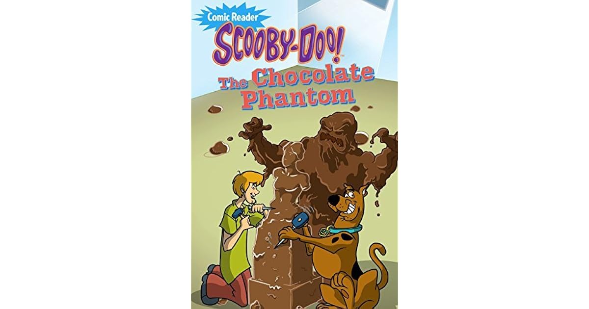 Scooby-Doo: Chocolate Phantom by Sonia Sander