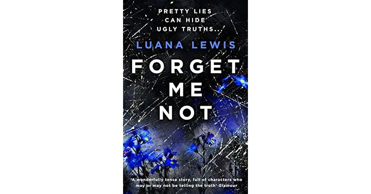 Forget Me Not by Luana Lewis