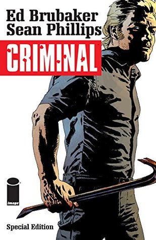 Criminal: Special Edition by Ed Brubaker