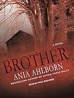Brother by Ania Ahlborn