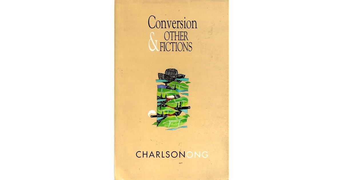 Conversion & Other Fictions by Charlson Ong