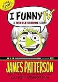I Funny Series by James Patterson