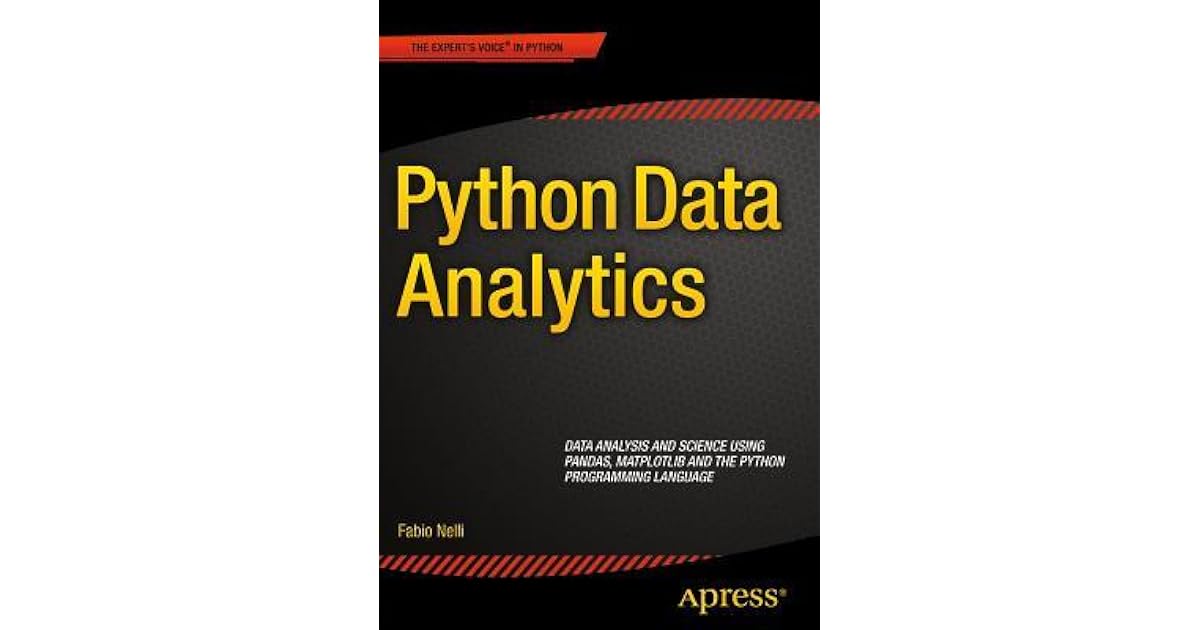Python Data Analytics: Data Analysis and Science Using Pandas ...