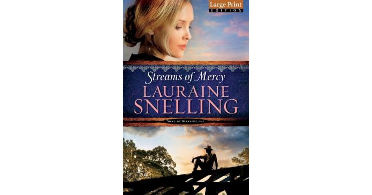 Streams of Mercy by Lauraine Snelling