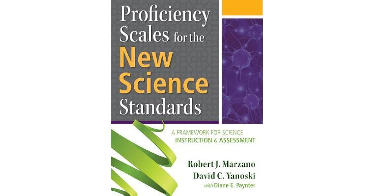 Proficiency Scales for the New Science Standards: A Framework for ...