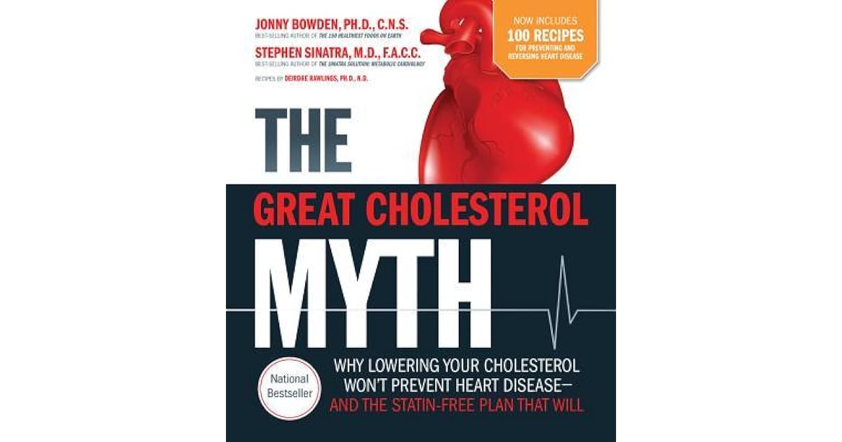 The Great Cholesterol Myth Now Includes 100 Recipes for Preventing and ...