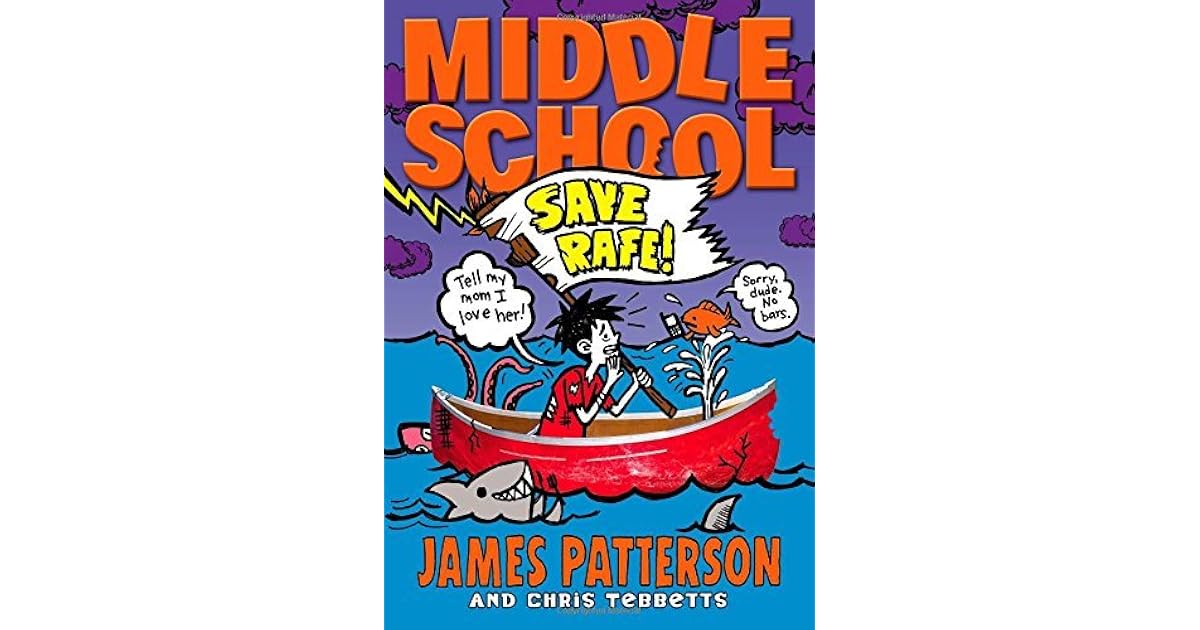 Save Rafe! (Middle School #6) by James Patterson