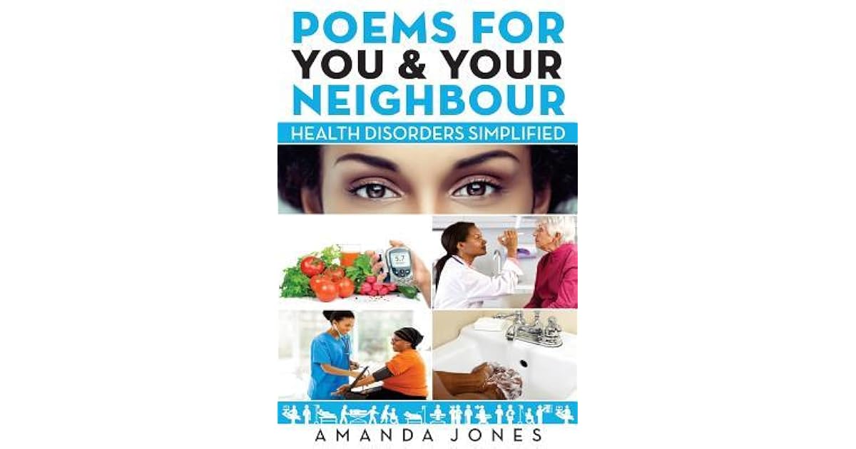 Poems For You & Your Neighbour: Health Disorders Simplified by Amanda Jones
