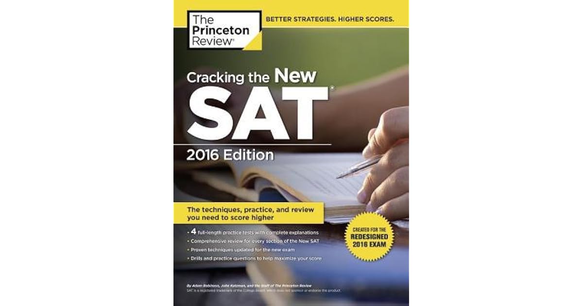 Cracking the New SAT with 4 Practice Tests, 2016 Edition: Created for ...