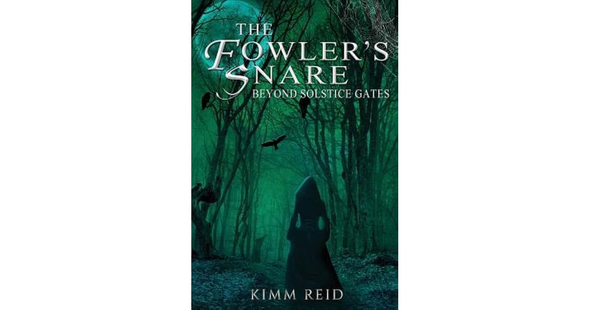 The Fowler's Snare by Kimm L. Reid