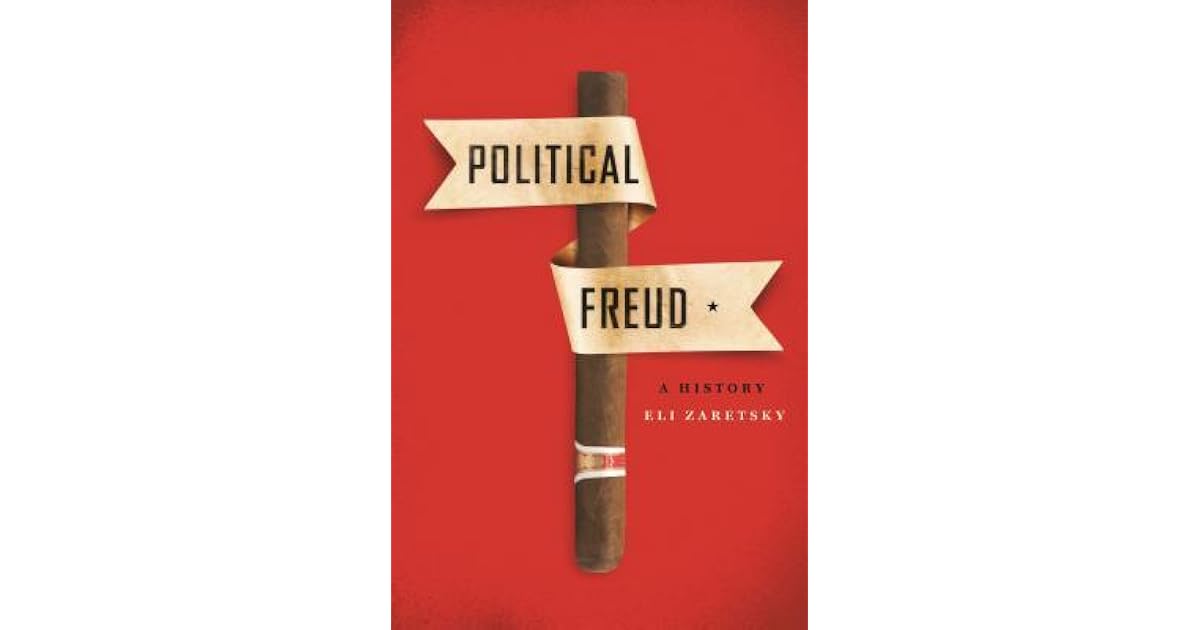 Political Freud: A History by Eli Zaretsky