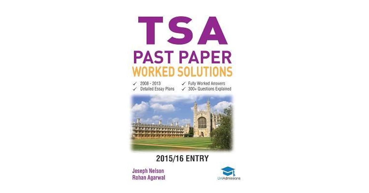 TSA Past Paper Worked Solutions: 2008 - 2016, Fully worked answers to ...
