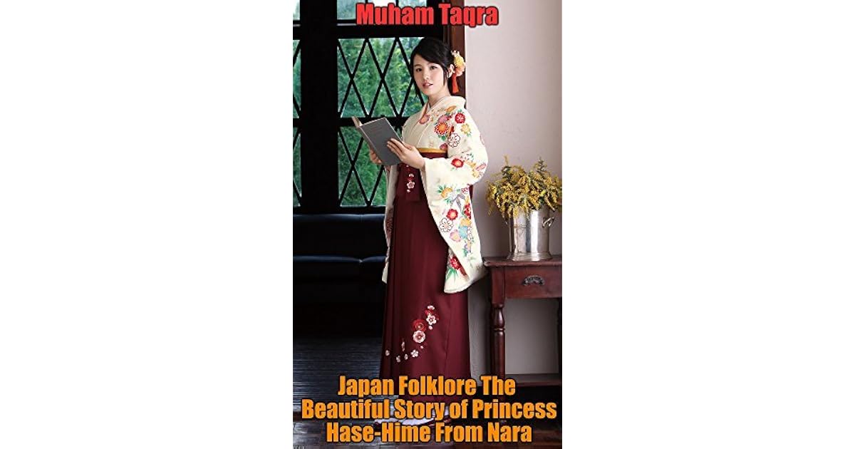 Japan Folklore The Beautiful Story of Princess Hase-Hime From Nara by ...