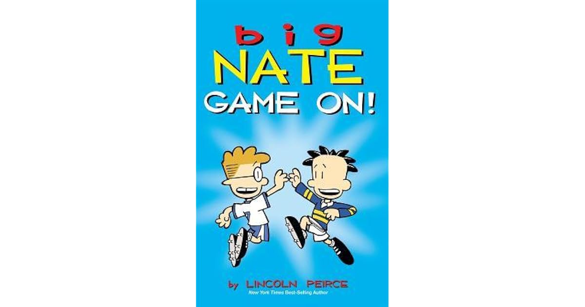 Big Nate: Game On! by Lincoln Peirce