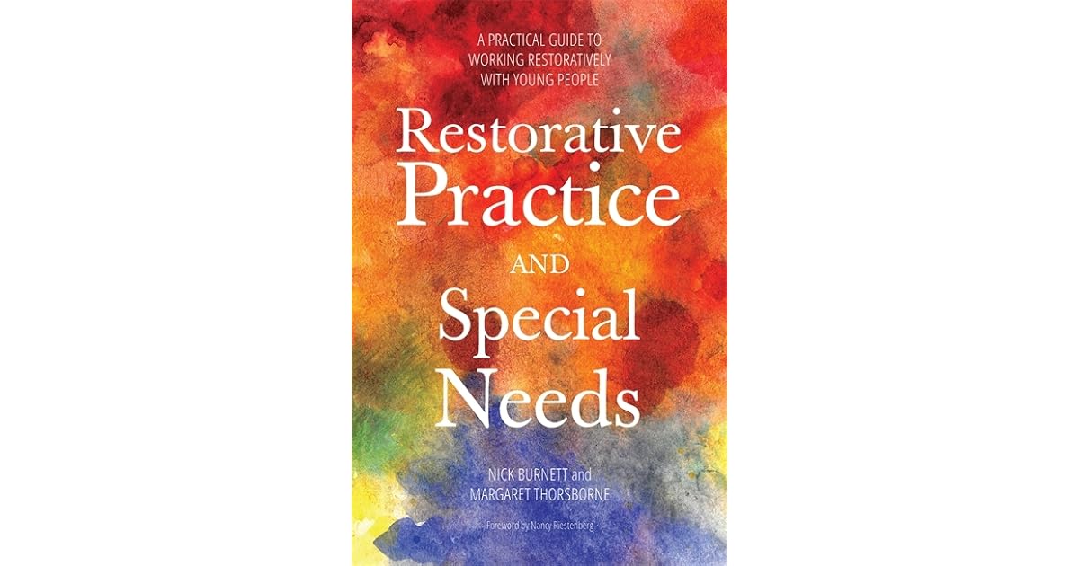 Restorative Practice and Special Needs: A Practical Guide to Working ...