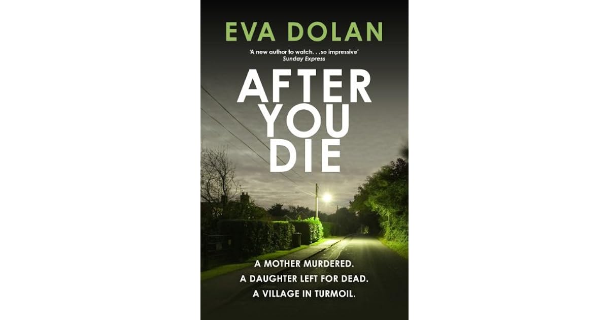 After You Die (DI Zigic and DS Ferreira, #3) by Eva Dolan