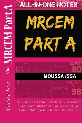 Mrcem Part a: All-In-One Notes by Moussa Issa