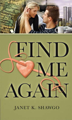 Find Me Again (Look for Me #3) by Janet K. Shawgo