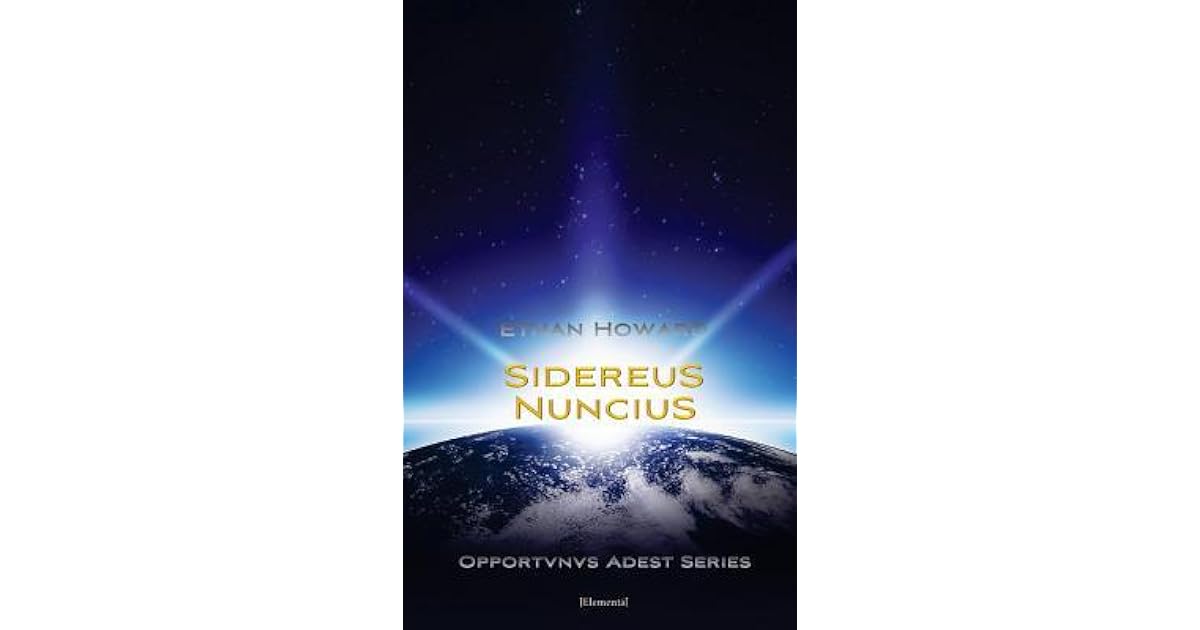 Sidereus Nuncius by Ethan Howard