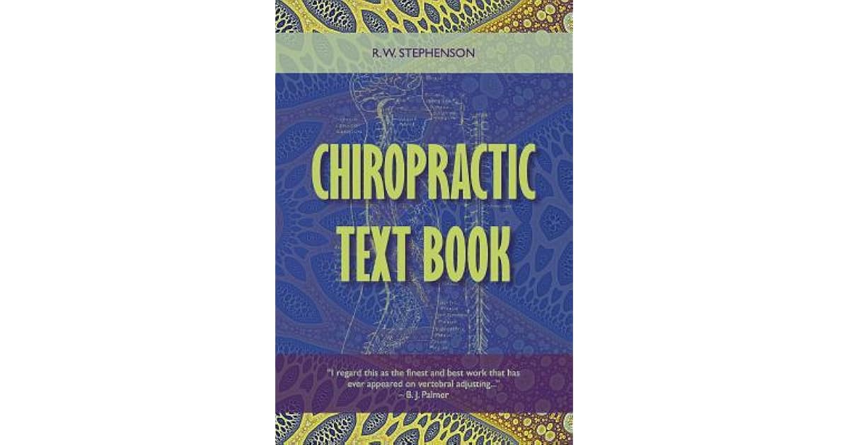 Chiropractic Text Book by R.W. Stephenson