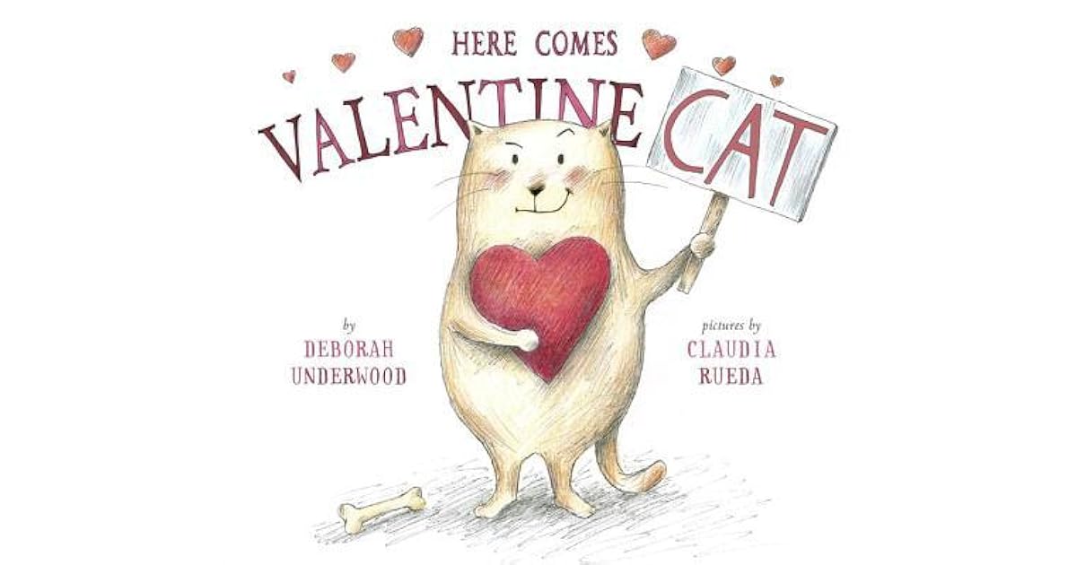 Here Comes Valentine Cat by Deborah Underwood