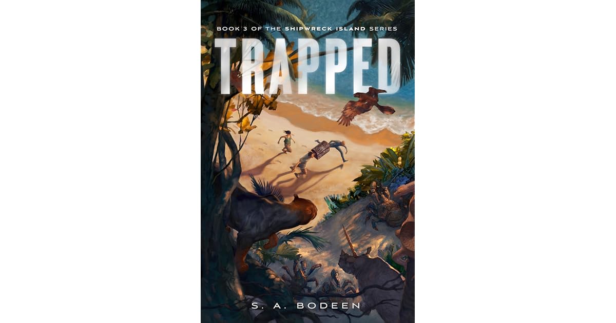 Trapped (Shipwreck Island, #3) by S.A. Bodeen