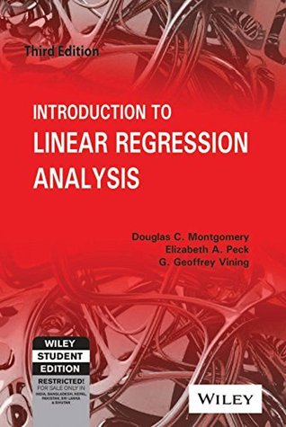 Introduction to Linear Regression Analysis, 3rd Edition by Douglas C. Montgomery