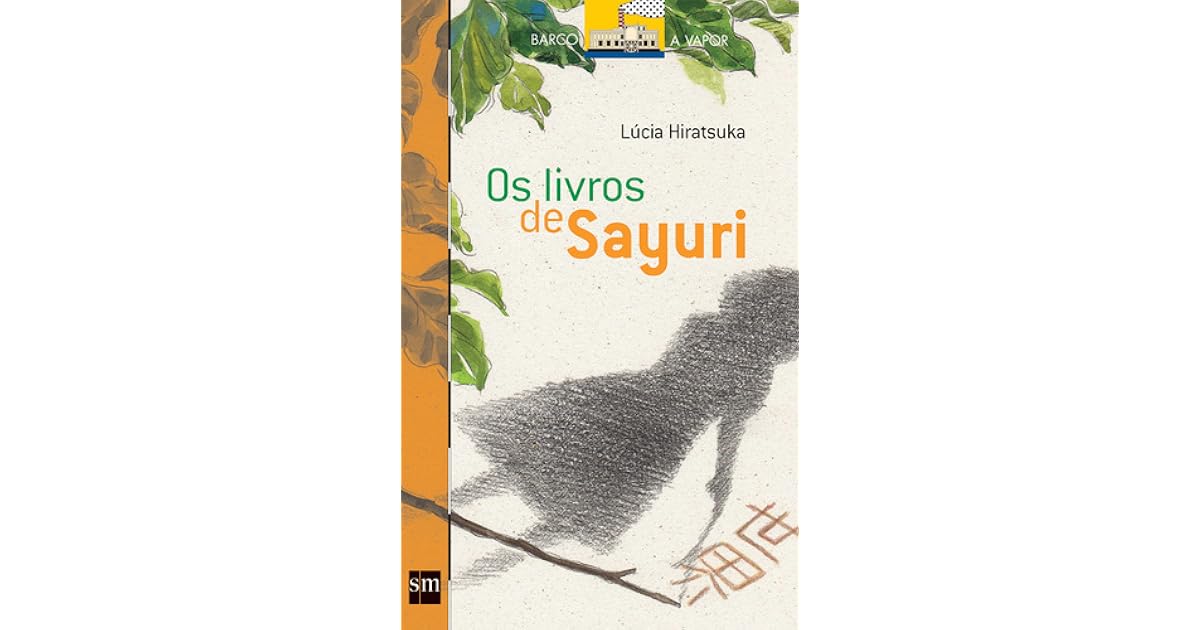 Os Livros de Sayuri by Lucia Hiratsuka