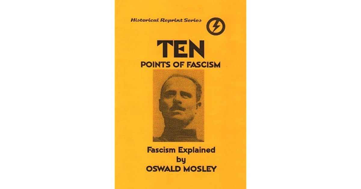 10 Points of Fascism: Fascist Policy Explained by Oswald Mosley