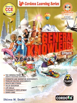 General Knowledge Update Class - 7 by Dhiren M. Doshi