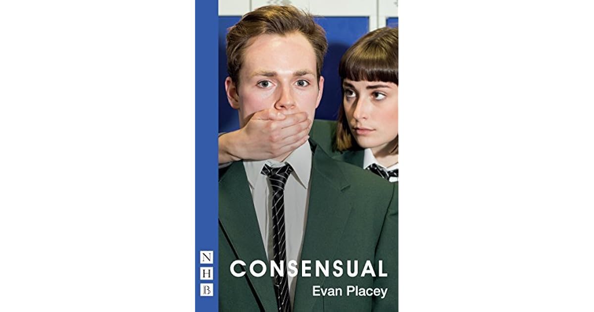 Consensual by Evan Placey