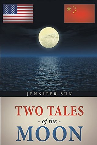 Two Tales of the Moon by Jennifer Sun