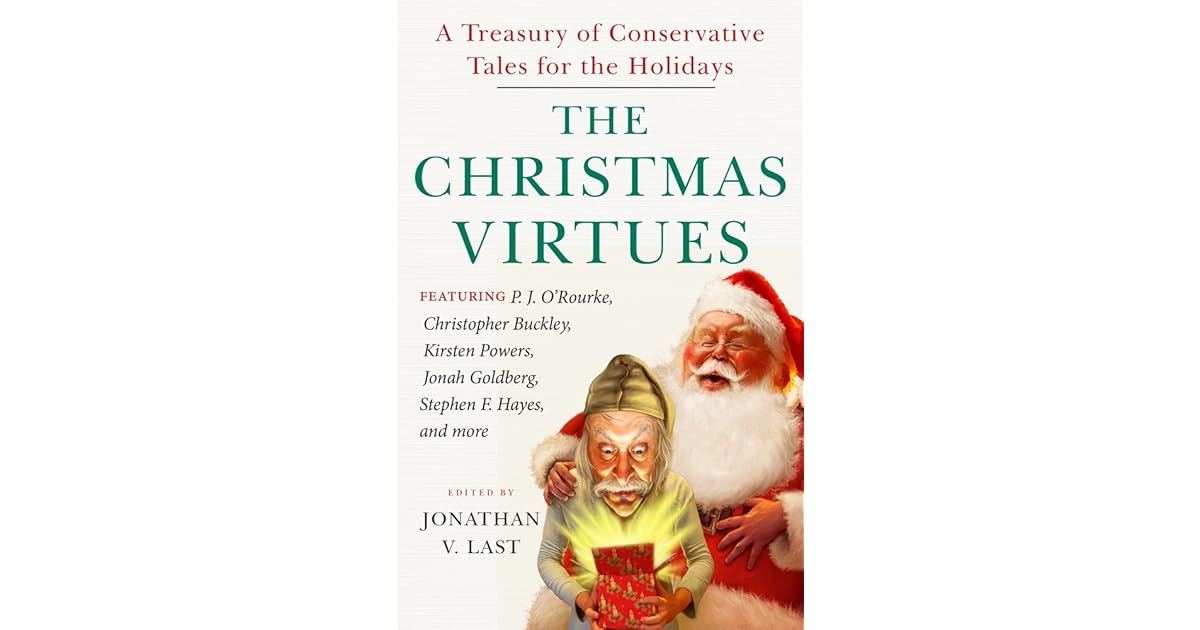 The Christmas Virtues: A Treasury of Conservative Tales for the ...