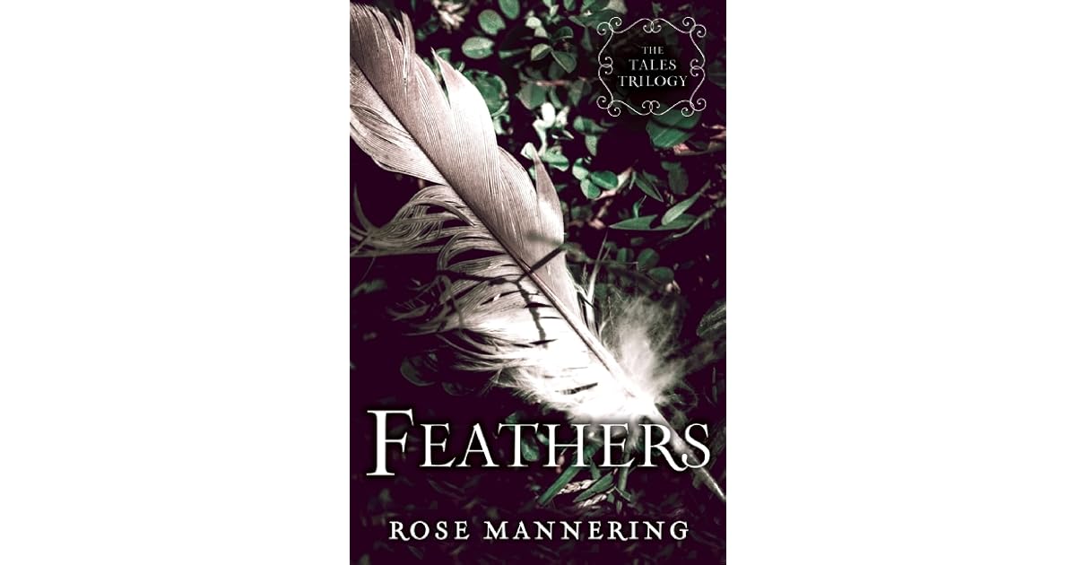 Feathers (The Tales Trilogy, #2) by G.R. Mannering