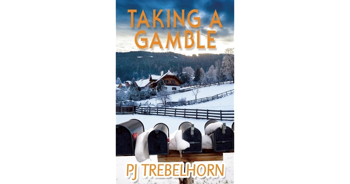 Taking a Gamble by P.J. Trebelhorn