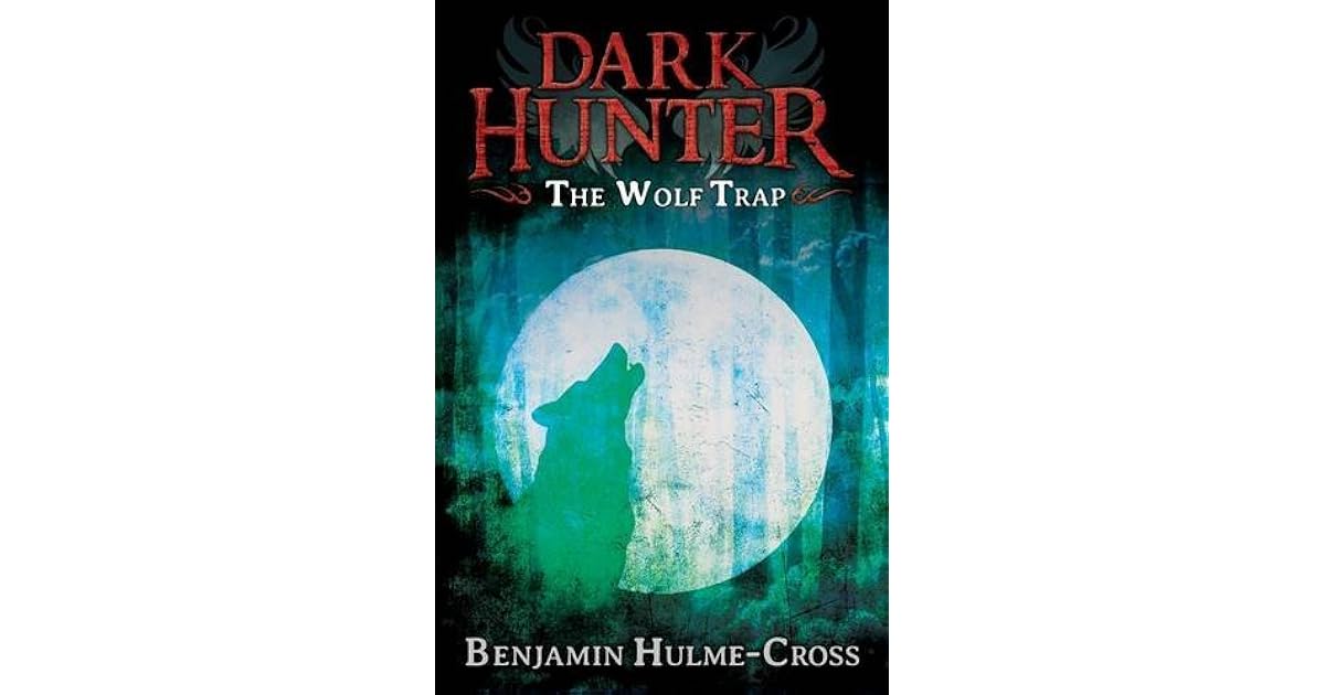 Wolf Trap by Benjamin Hulme-Cross