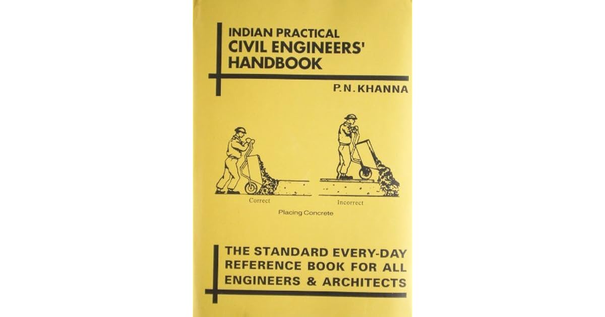 Indian Practical Civil Engineers Handbook by Khanna P N