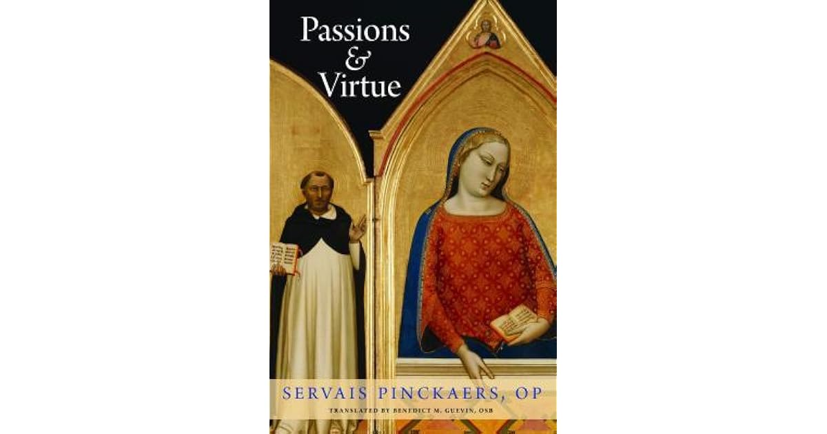 Passions and Virtue by Servais Pinckaers