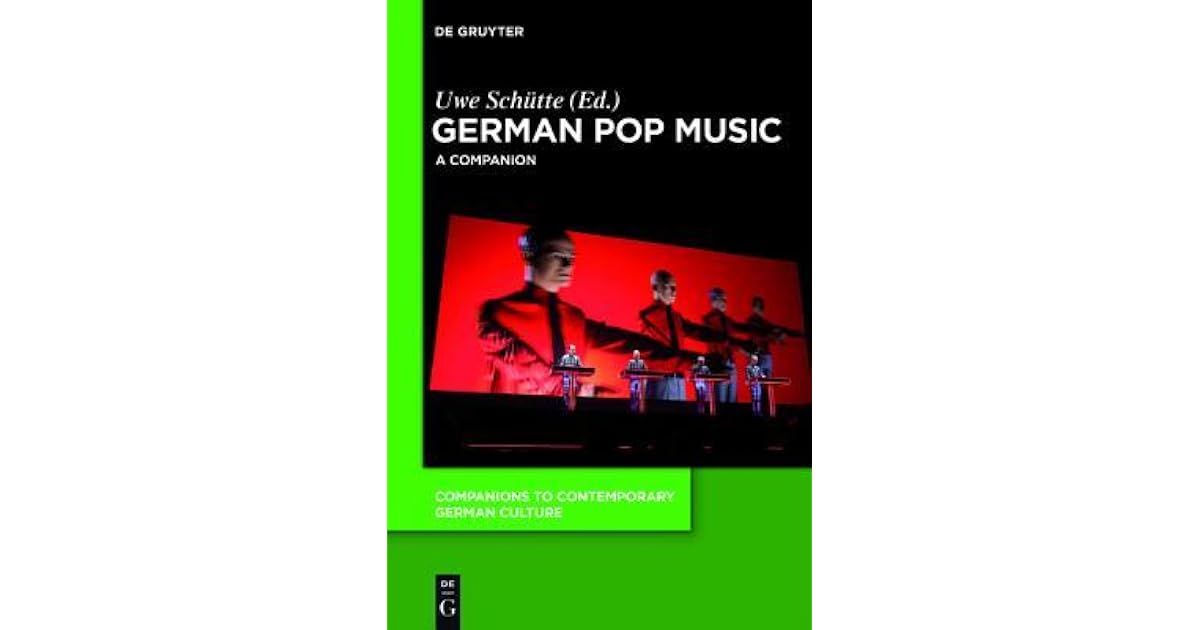 German Pop Music A Companion By Uwe Sch tte German Pop Music A Companion By Uwe Sch tte