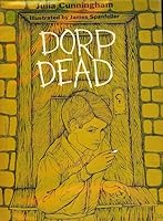 Dorp Dead by Julia Cunningham
