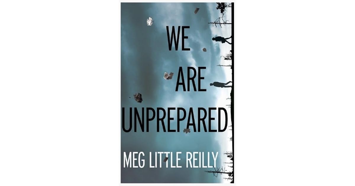We Are Unprepared by Meg Little Reilly