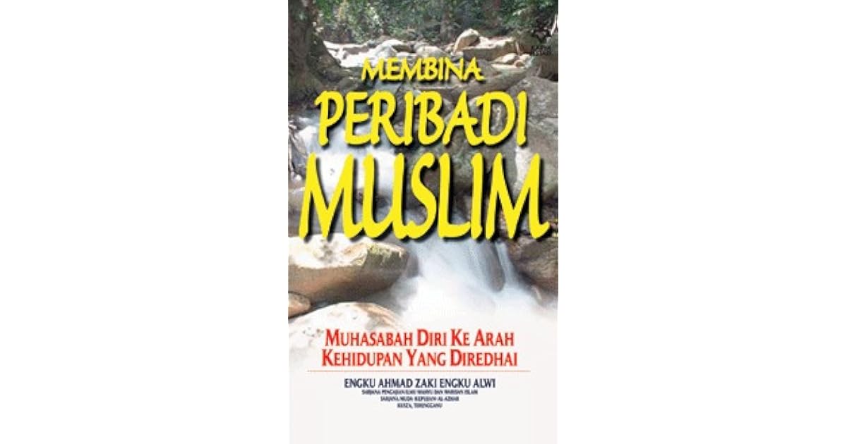 Membina Peribadi Muslim by Engku Ahmad Zaki Engku Alwi