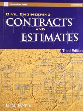 Civil Engineering Contracts and Estimates by B.S. Patil