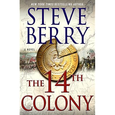 The 14th Colony (Cotton Malone #11) by Steve Berry — Reviews ...