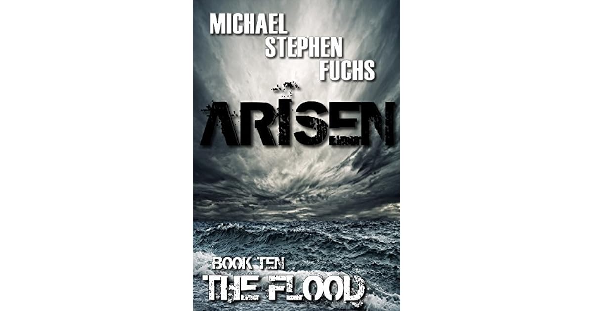 The Flood (Arisen #10) by Michael Stephen Fuchs