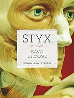 Styx by Bavo Dhooge