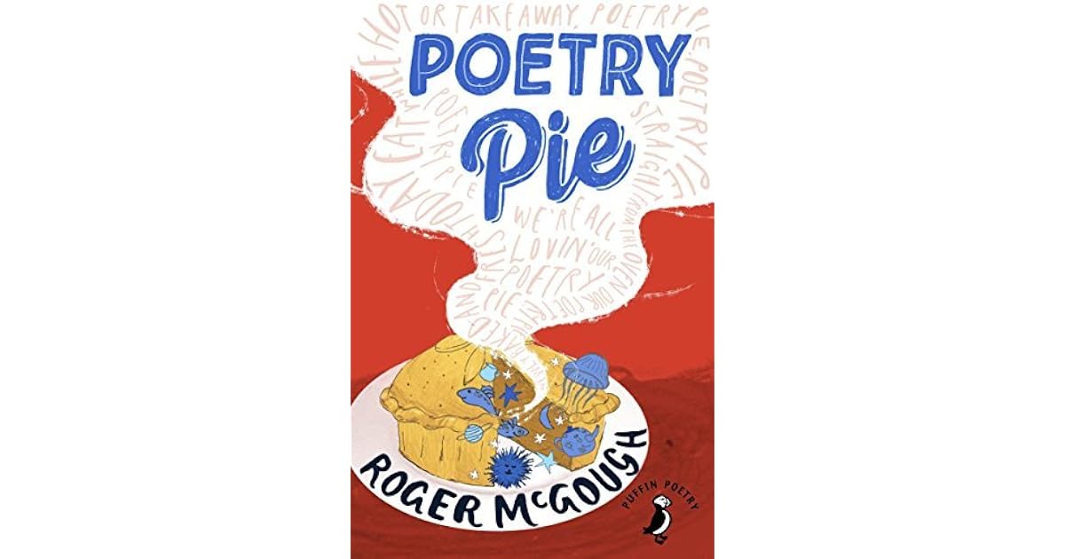 Poetry Pie by Roger McGough